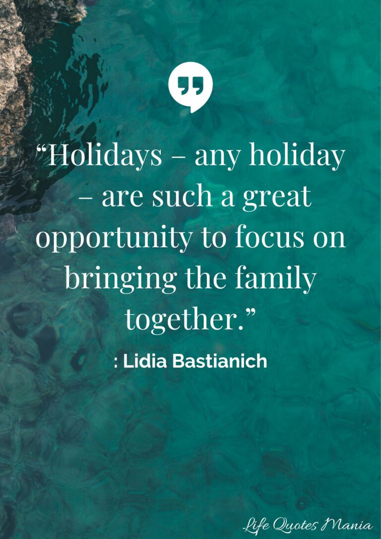 Happy Holiday and Vacation Quotes for Family, Friends and Loved Ones ...