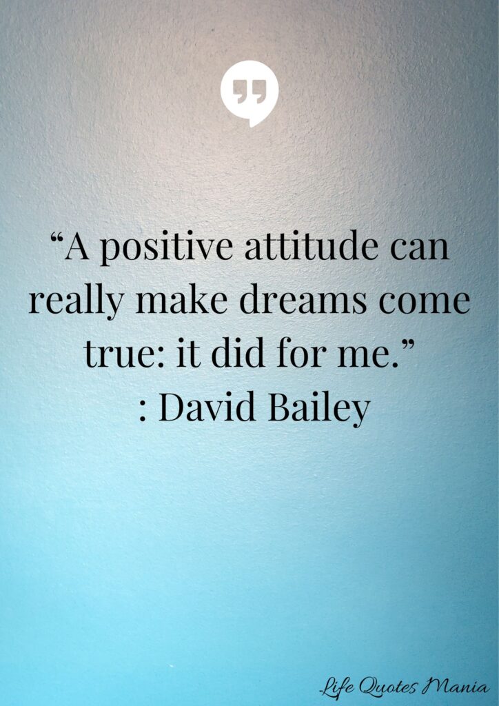 Positive Attitude Quotes to Build a Great Mindset - Life Quotes Mania