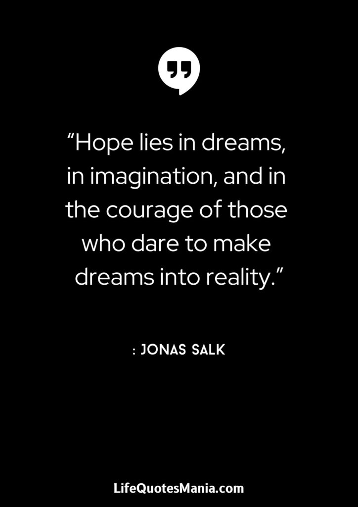 100 Quotes to Inspire You for Big Dreams in Life - Life Quotes Mania