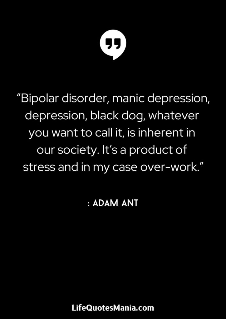 Manic Depression Quotes That Can Pick Your Spirits Up - Life Quotes Mania
