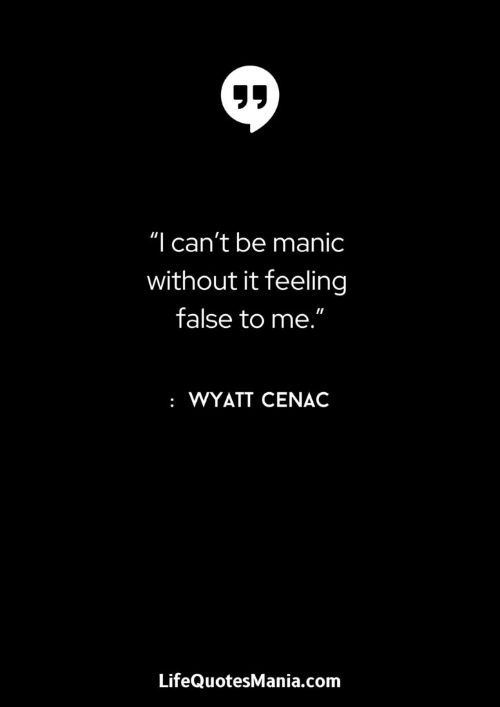 Manic Depression Quotes That Can Pick Your Spirits Up - Life Quotes Mania